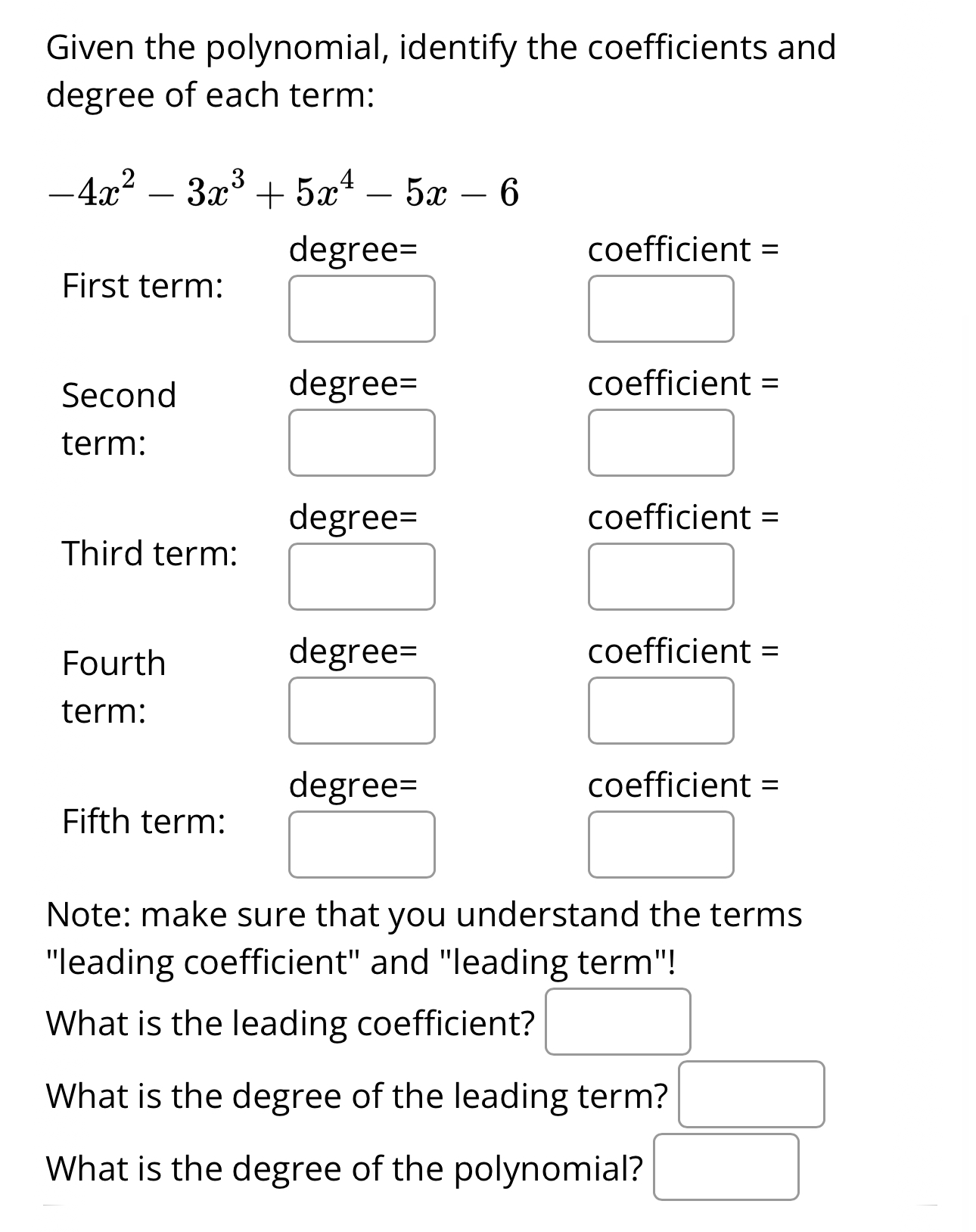 Solved Given the polynomial, identify the coefficients and | Chegg.com