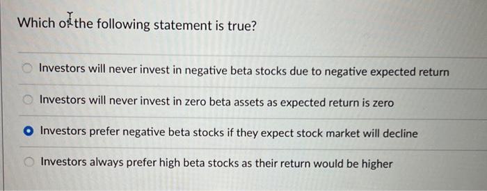 Solved Which of the following statement is true? Investors | Chegg.com