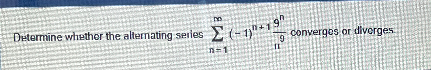 Solved Determine whether the alternating series | Chegg.com