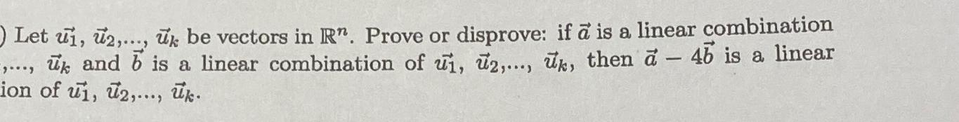 Solved Let vec(u1),vec(u)2,dots,vec(u)k ﻿be vectors in Rn. | Chegg.com
