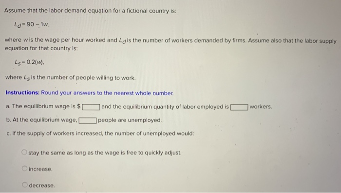 Solved Assume that the labor demand equation for a fictional | Chegg.com