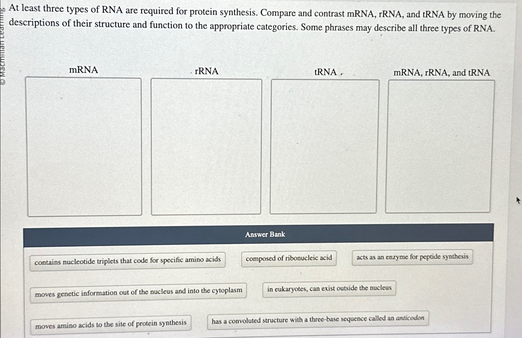 Solved At least three types of RNA are required for protein | Chegg.com