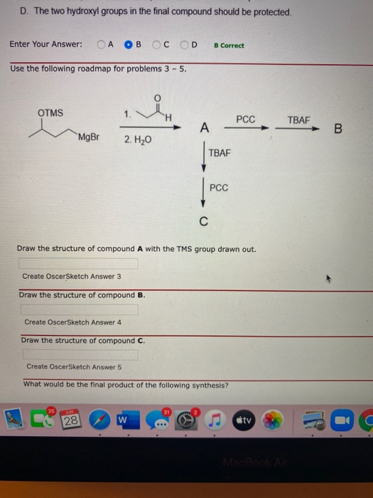 Solved D. The two hydroxyl groups in the final compound | Chegg.com