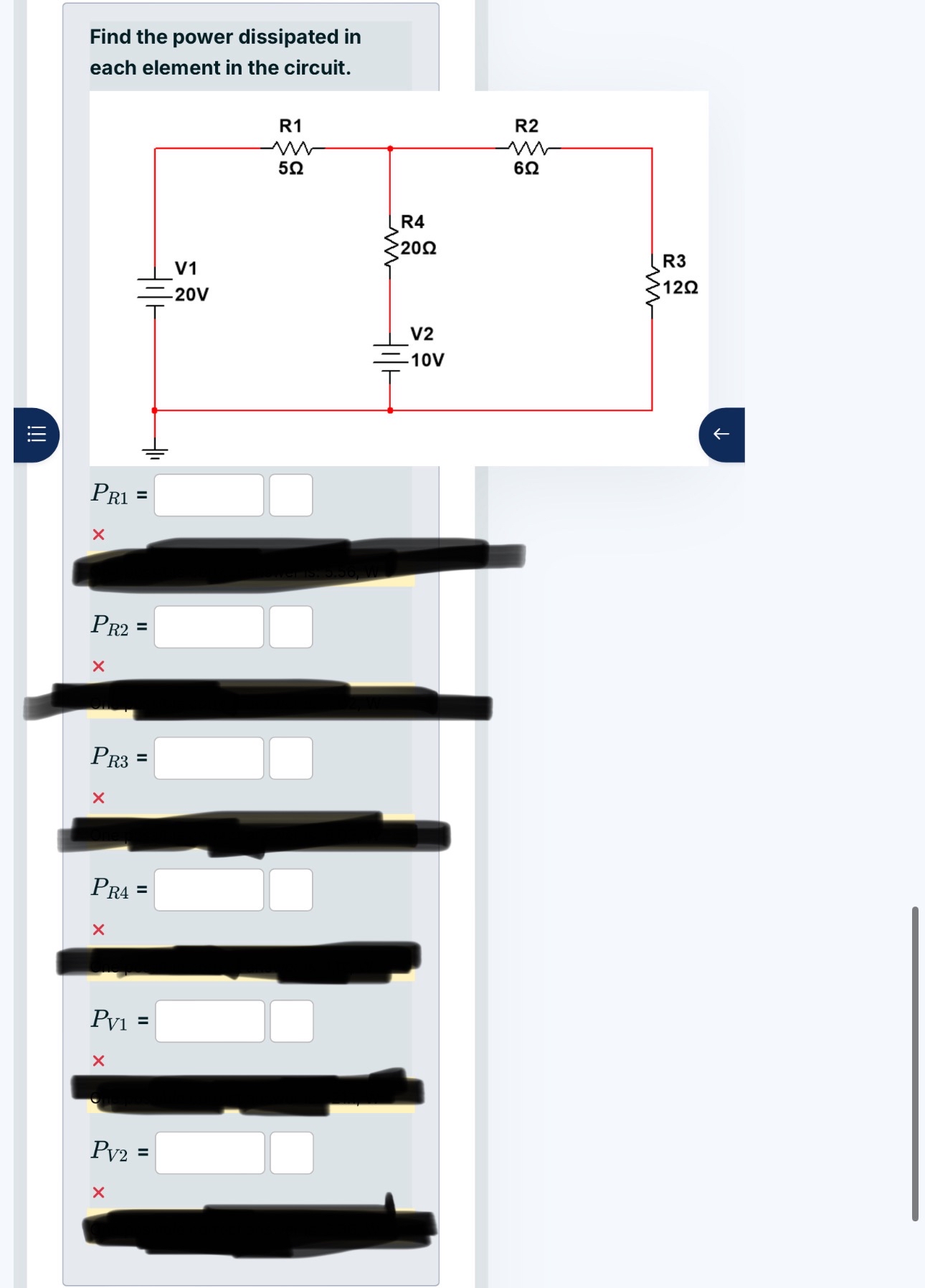 Solved Find the power dissipated in each element in the | Chegg.com
