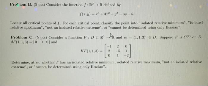 Solved Problem B. (5 pts) Consider the function f:R2→R | Chegg.com