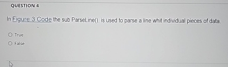 Solved QUESTION 4In Eigure 3 ﻿Code the sub ParseLine(), ﻿is | Chegg.com