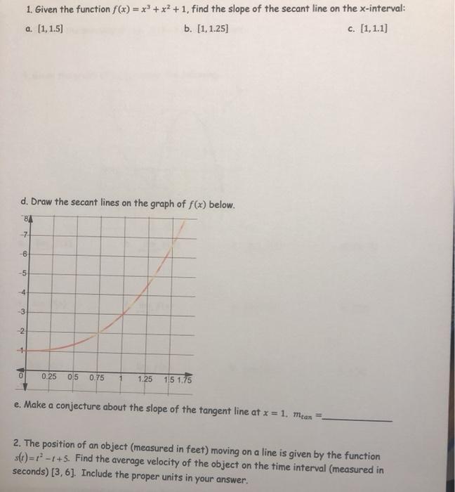 Solved 1. Given the function f(x) = x3 + x2 + 1, find the | Chegg.com