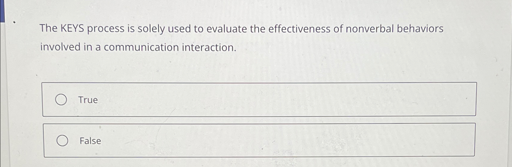 Solved The KEYS process is solely used to evaluate the | Chegg.com