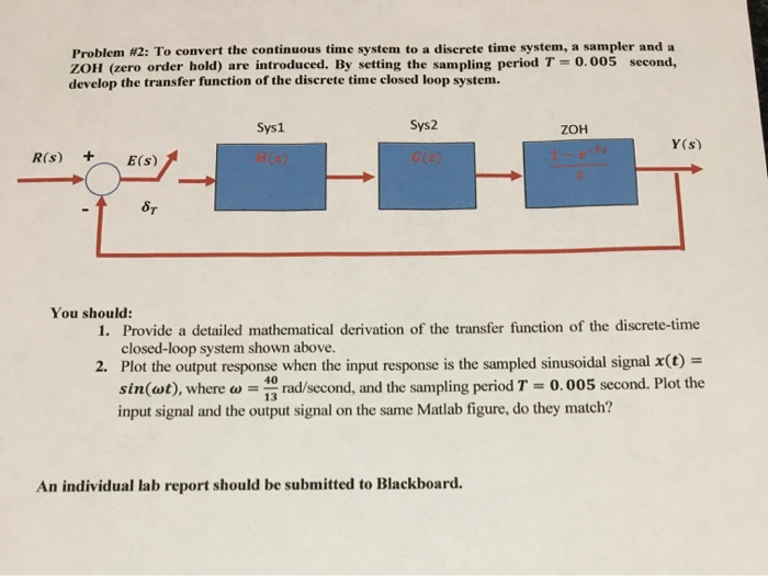 Problem #2: To convert the continuous time system to | Chegg.com