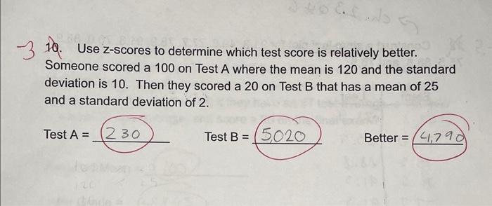 Solved 10. Use z-scores to determine which test score is | Chegg.com