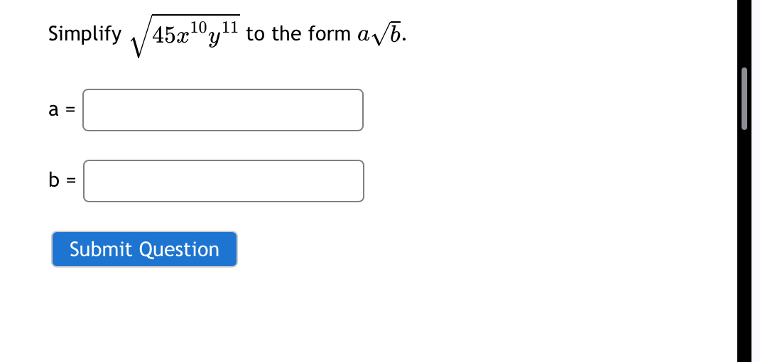 Solved Simplify 45x10y112 ﻿to the form ab2.a=b= | Chegg.com