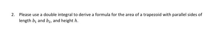 Solved Please use a double integral to derive a formula for | Chegg.com