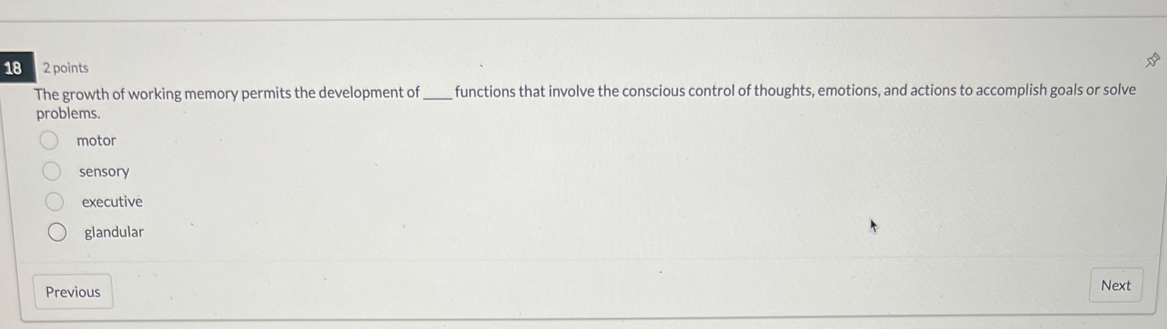 Solved 182 ﻿pointsThe growth of working memory permits the | Chegg.com