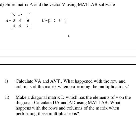 Solved 1) Enter matrix A and the vector V using MATLAB | Chegg.com
