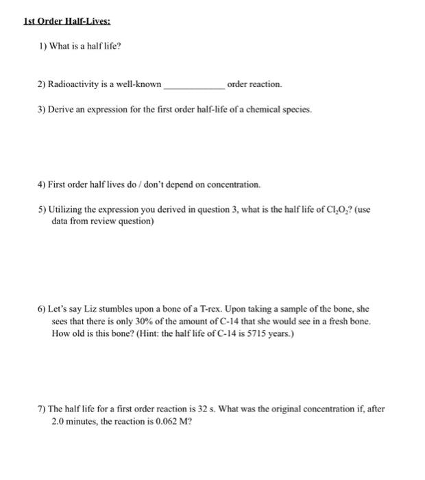 Solved 3) Derive an expression for the first order half-life | Chegg.com