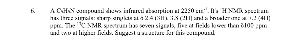 Solved A C9H9N ﻿compound shows infrared absorption at | Chegg.com