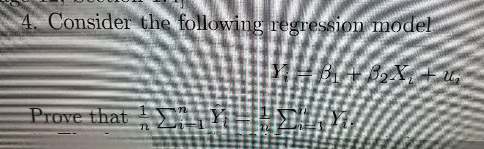 Solved 4. Consider the following regression model Y, -βι+ β2 | Chegg.com