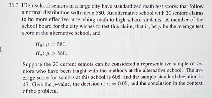 Solved 6.3 High school seniors in a large city have | Chegg.com