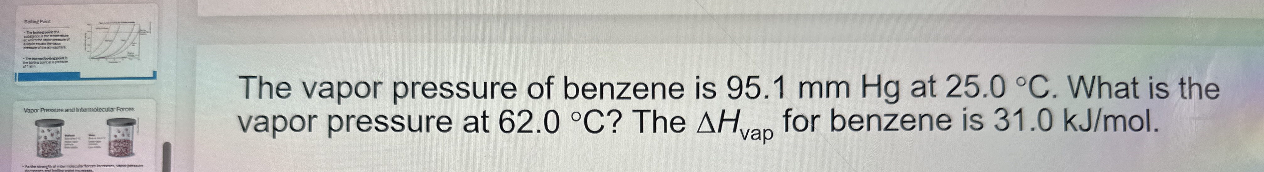 Solved The vapor pressure of benzene is 95.1 ﻿mm Hg at | Chegg.com
