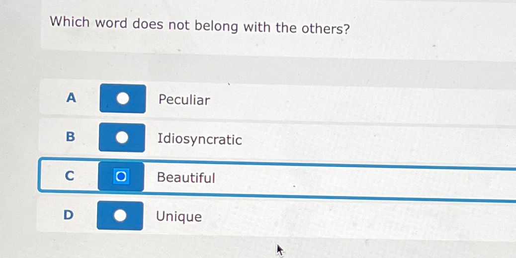 Solved Which word does not belong with the others?A | Chegg.com