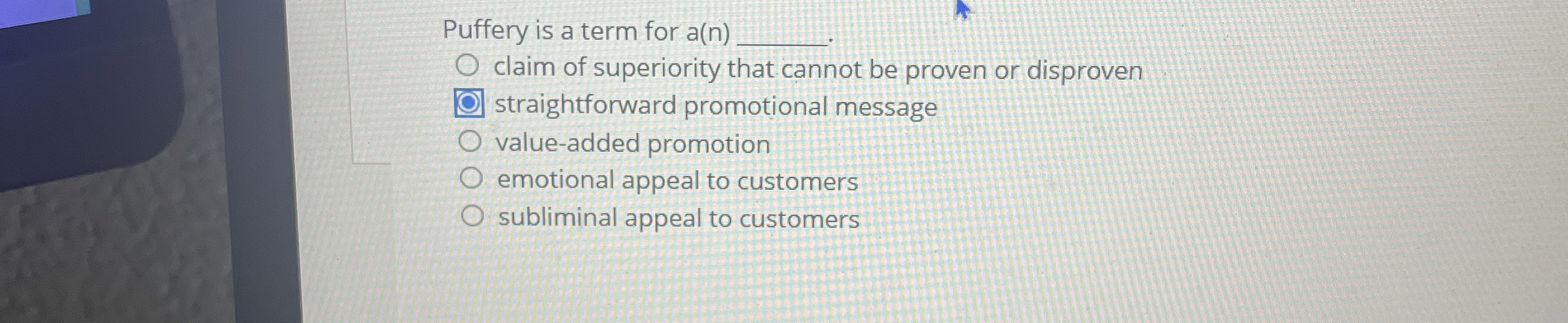 Solved Puffery is a term for a(n) q,claim of superiority | Chegg.com