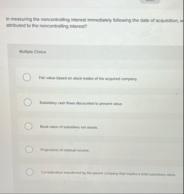 Solved In measuring the noncontrolling interest immediately | Chegg.com