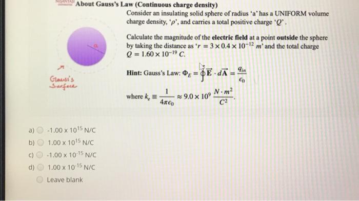 About Gauss's Law (Continuous charge density) | Chegg.com