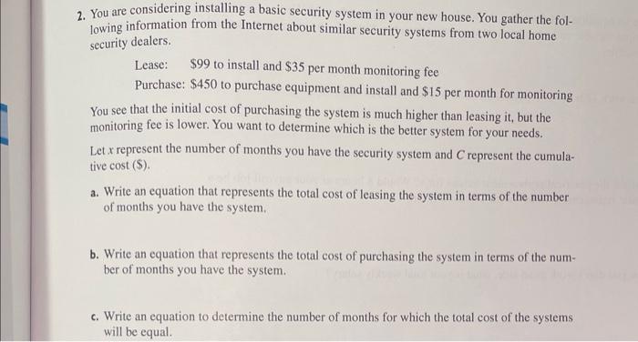 Solved 2. You are considering installing a basic security | Chegg.com