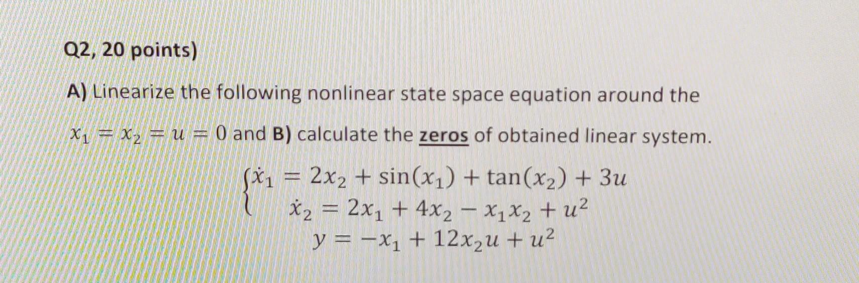 Solved A Linearize The Following Nonlinear State Space