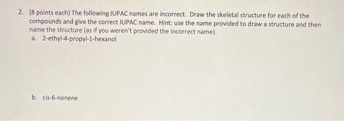 Solved (8 points each) The following IUPAC names are | Chegg.com