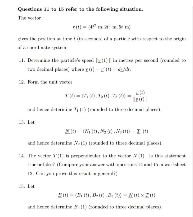 Solved Questions 11 to 15 refer to the following situation. | Chegg.com