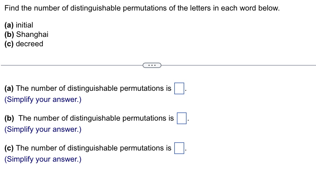 Solved Find the number of distinguishable permutations of | Chegg.com