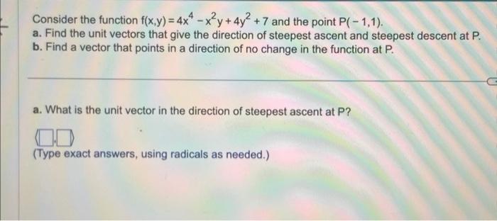 Solved Consider the function f(x,y)=4x4−x2y+4y2+7 and the | Chegg.com