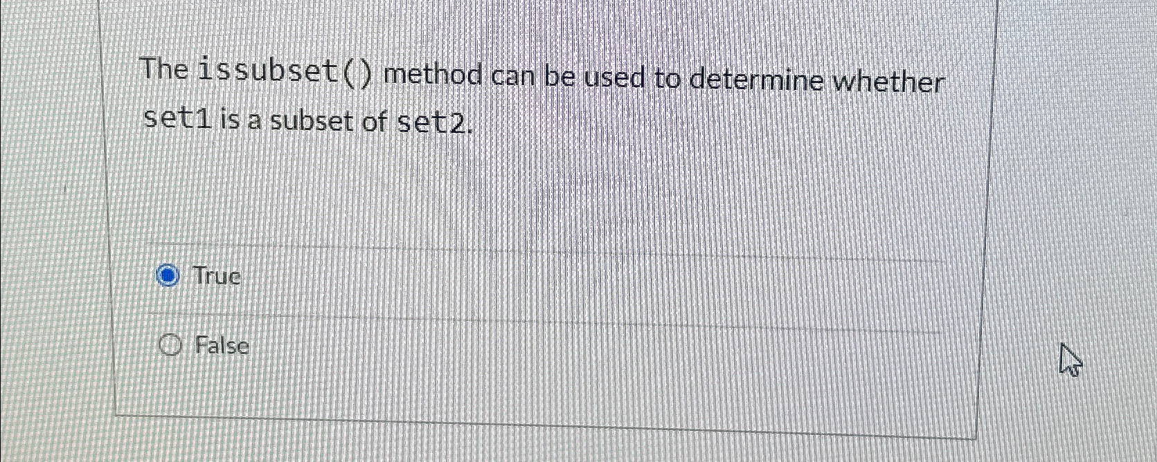 Solved The issubset() method can be used to determine | Chegg.com Solved The issubset() method can be used to determine | Chegg.com