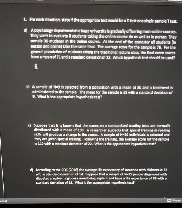 Solved 1. For each situation, state if the appropriate test | Chegg.com