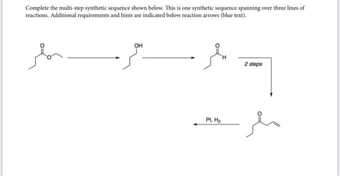 Solved Complete the multi-step synthetic sequence shown | Chegg.com