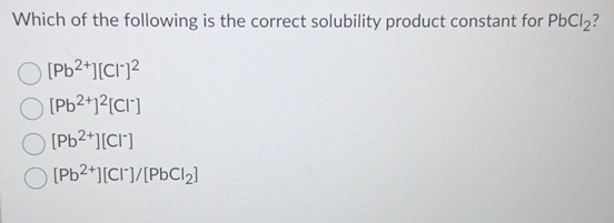 Solved Which of the following is the correct solubility | Chegg.com