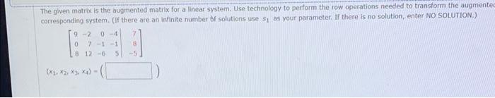 Solved The given matrix is the augmented matrix for a linear | Chegg.com
