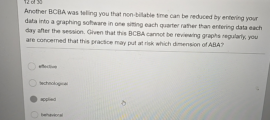 Solved 12 ﻿of 30Another BCBA was telling you that | Chegg.com