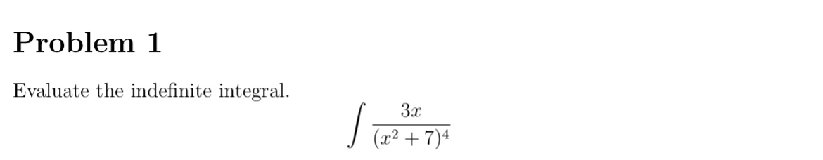 Solved Problem 1Evaluate the indefinite | Chegg.com