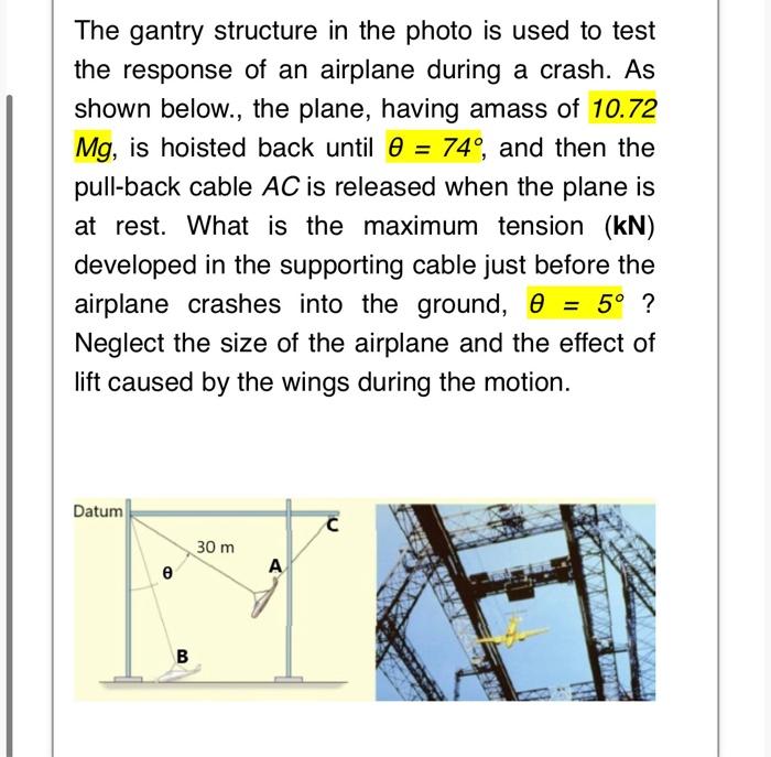 Solved The gantry structure in the photo is used to test the | Chegg.com