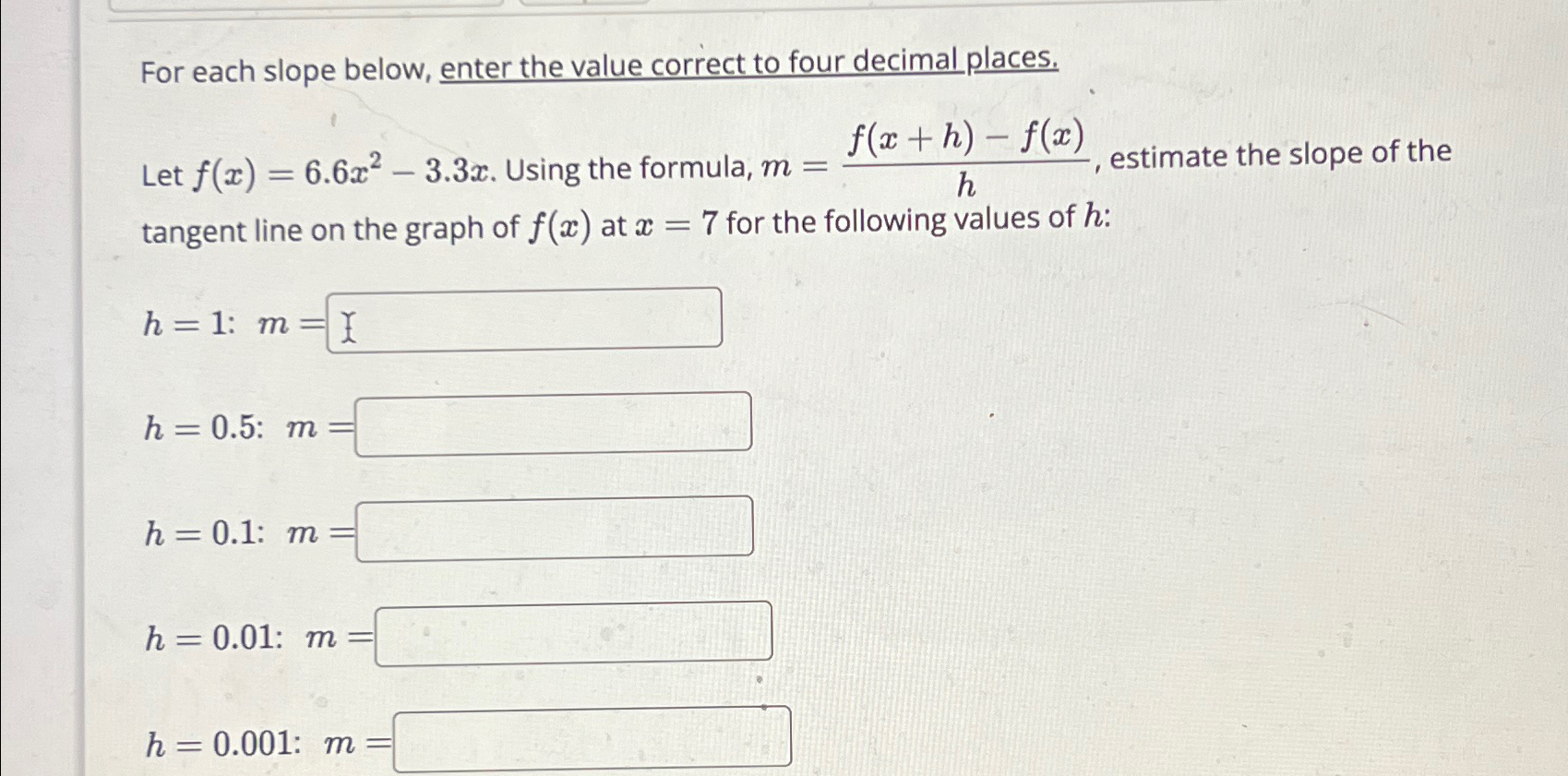 Solved For each slope below, enter the value correct to four | Chegg.com