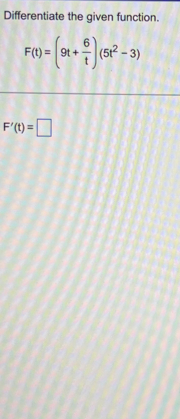 Solved Differentiate the given | Chegg.com