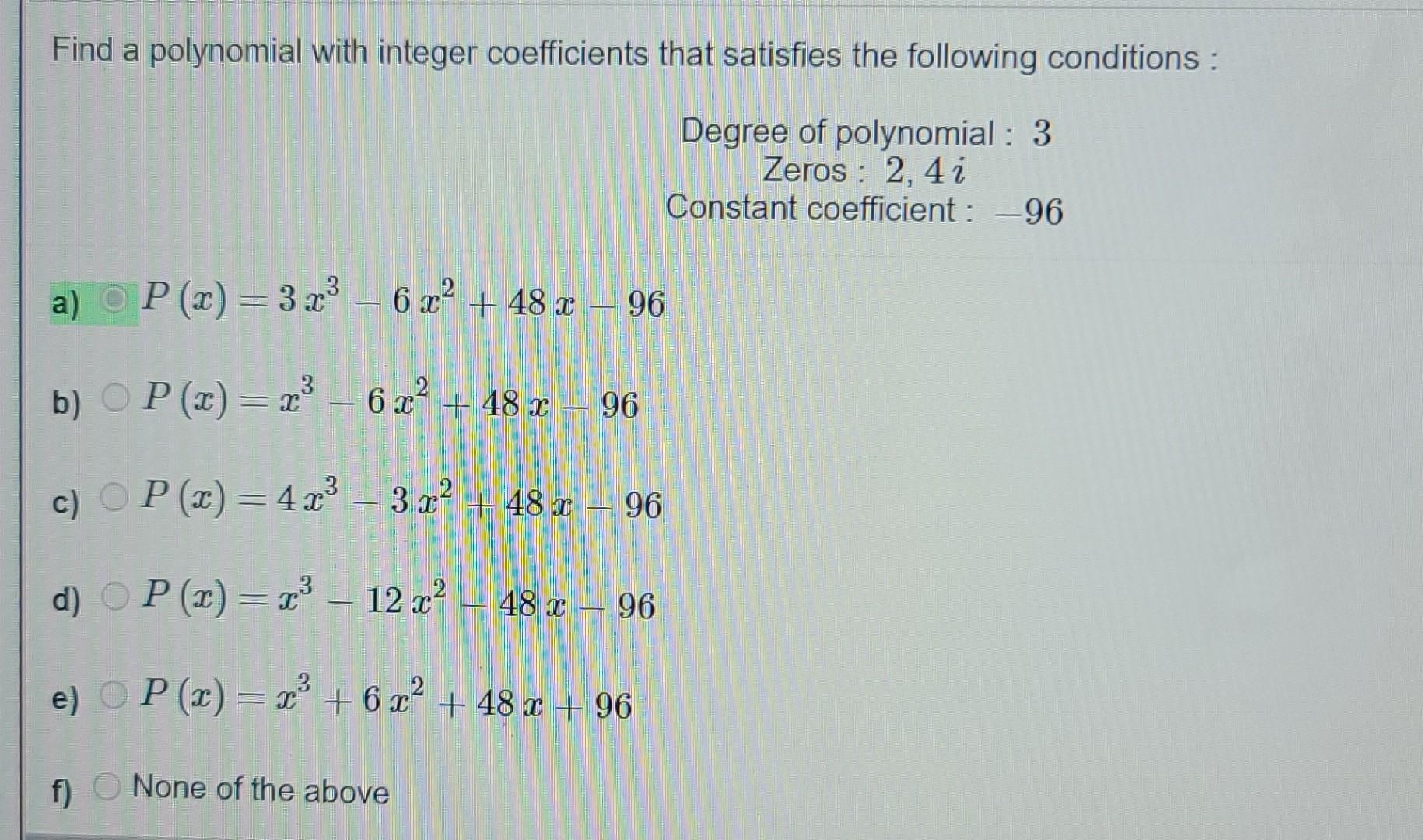 Solved Find a polynomial with integer coefficients that | Chegg.com