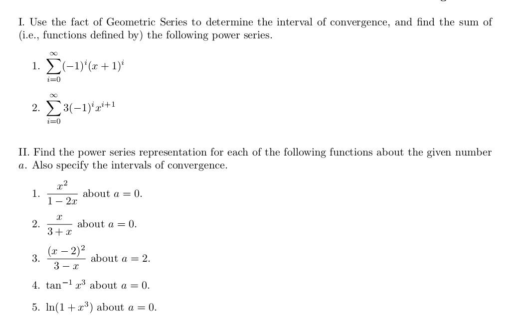 Solved I. Use the fact of Geometric Series to determine the | Chegg.com