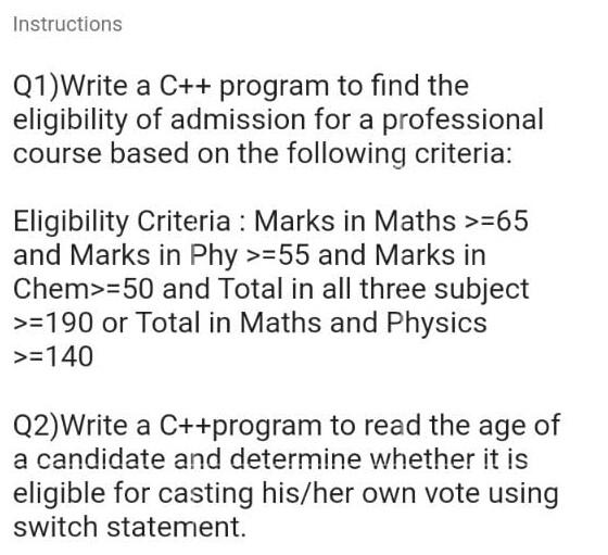 Solved Q1)Write a C++ program to find the eligibility of | Chegg.com