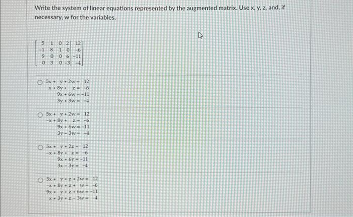 Solved Write the system of linear equations represented by | Chegg.com