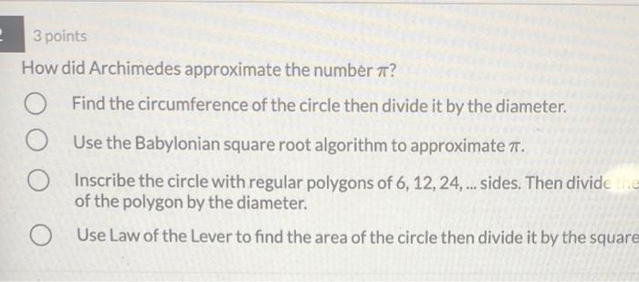 Solved 3 points How did Archimedes approximate the number 7? | Chegg.com