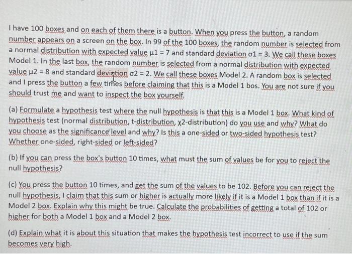 Solved I have 100 boxes and on each of them there is a | Chegg.com