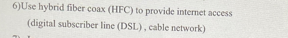 Solved Use hybrid fiber coax (HFC) ﻿to provide internet | Chegg.com